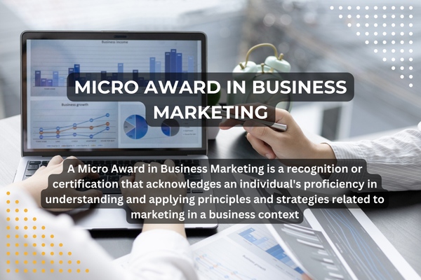 MICRO AWARD IN BUSINESS THEORY & DECISION MAKING | International ...